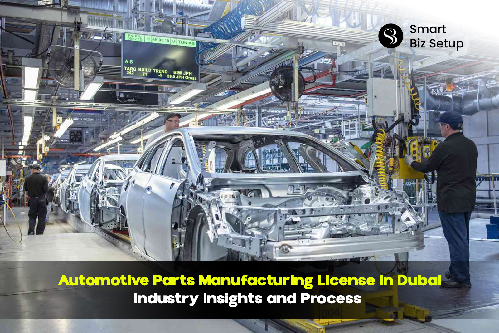 Automotive Parts Manufacturing license in Dubai- Industry Insights and ...